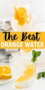 Orange Water - Orange Infused Water with Mint